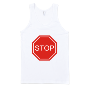 Stop Sign Fine Jersey Tank Top Unisex – iTEE