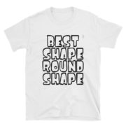 Best Shape Round Shape Unisex Soft-style T-Shirt by iTEE.com